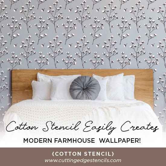 Cotton Wall Stencil Is Better Then Farmhouse Wallpaper!