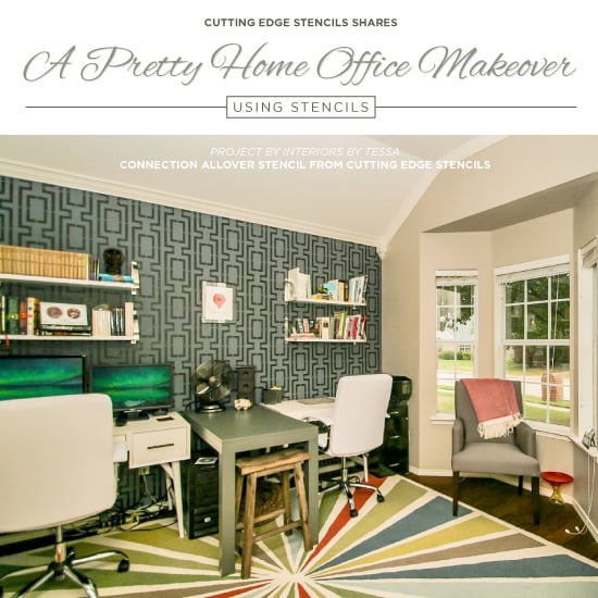 A Pretty Home Office Makeover Using Stencils