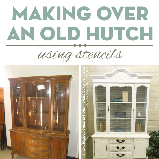 Making Over An Old Hutch Using Stencils