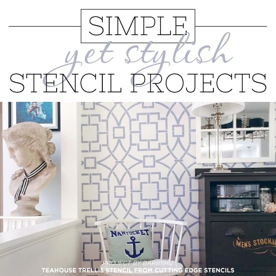 6 Simple Yet Stylish Stencil Projects