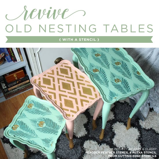 Revive Old Nesting Tables With A Stencil