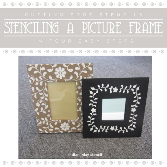 Stenciling A Picture Frame in Four Easy Steps